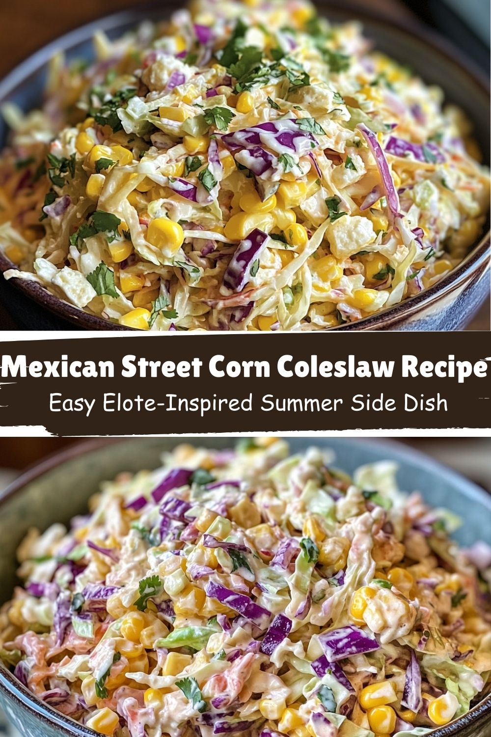 Mexican Street Corn Coleslaw - The Comfort Spoon