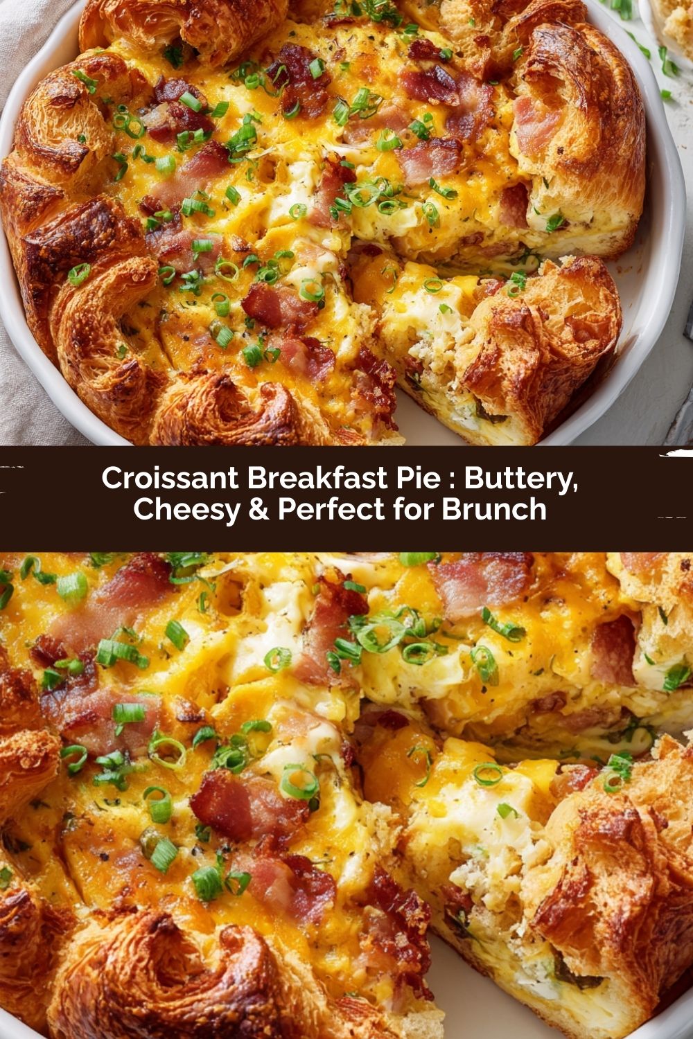 Croissant Breakfast Pie : Buttery, Cheesy & Perfect for Brunch - The ...